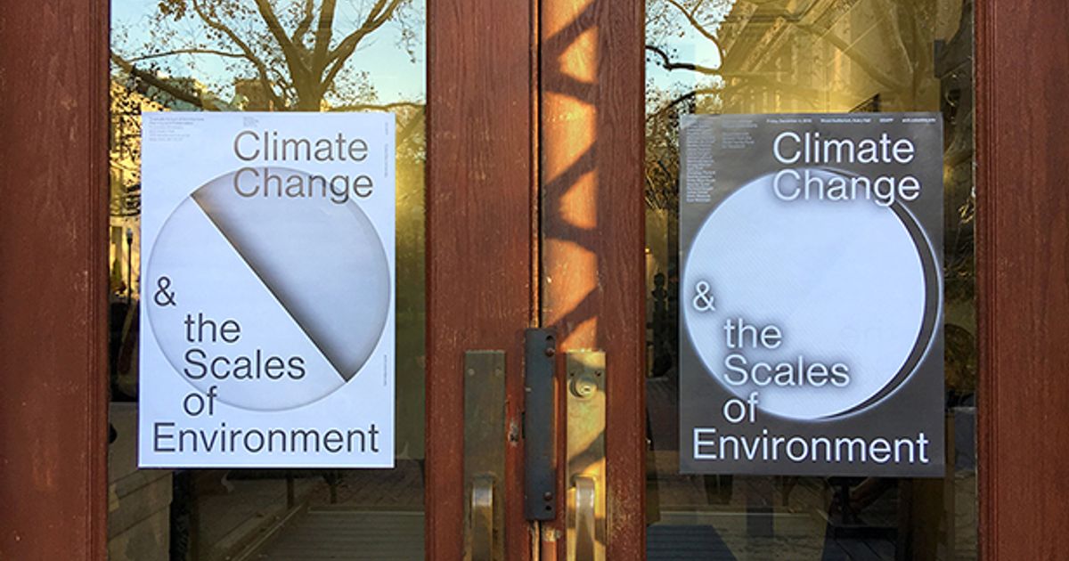 “Climate Change and the Scales of Environment” - Announcements - e-flux