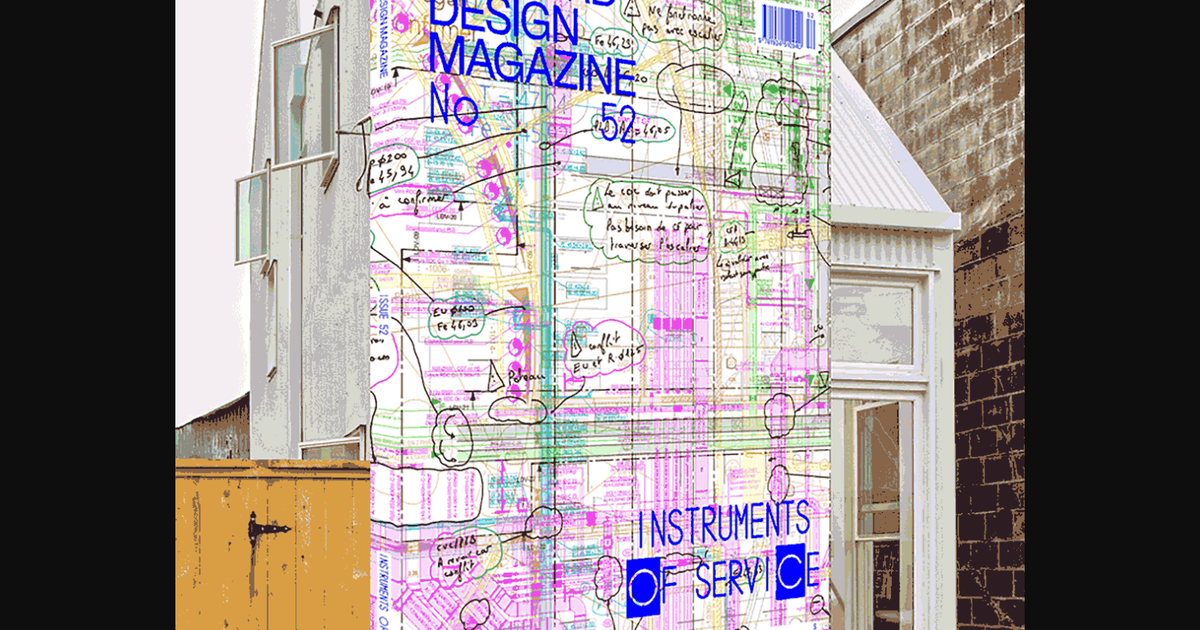 Harvard Design Magazine 52: Instruments of Service - Announcements - e-flux