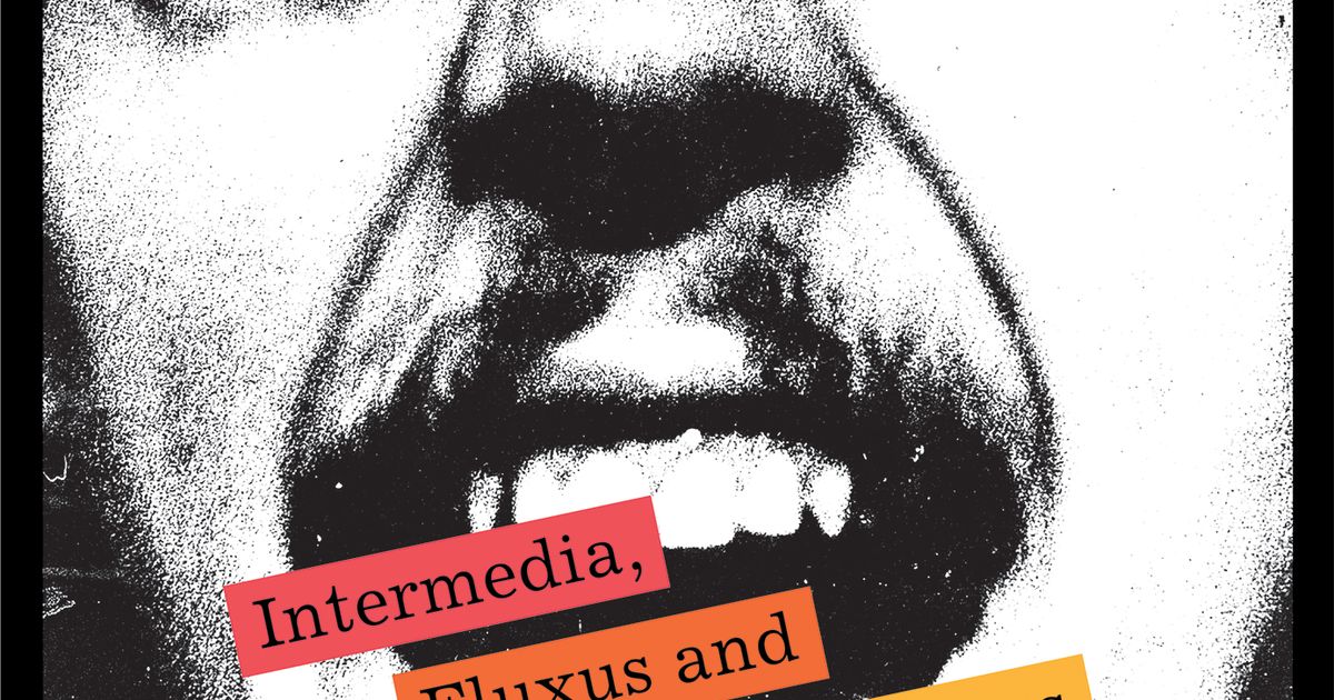 Intermedia, Fluxus and the Something Else Press: Selected Writings by ...