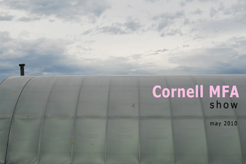 Cornell MFA show - Announcements - e-flux