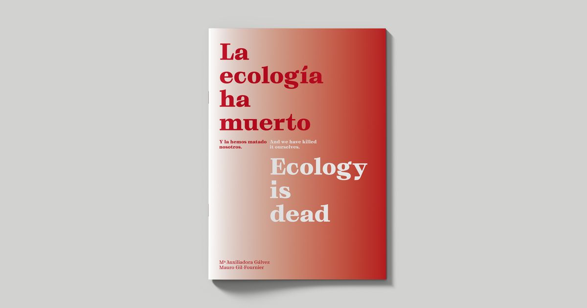 Ecology Is Dead and We Have Killed It - Announcements - e-flux
